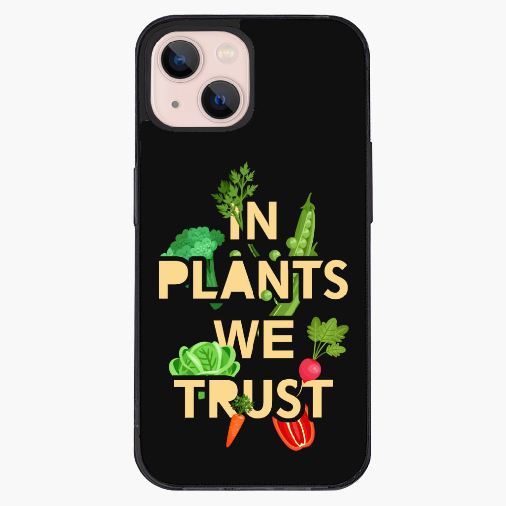 In Plants We Trust iPhone 13 Mini Case - Unique Phone Case for iPhone ...